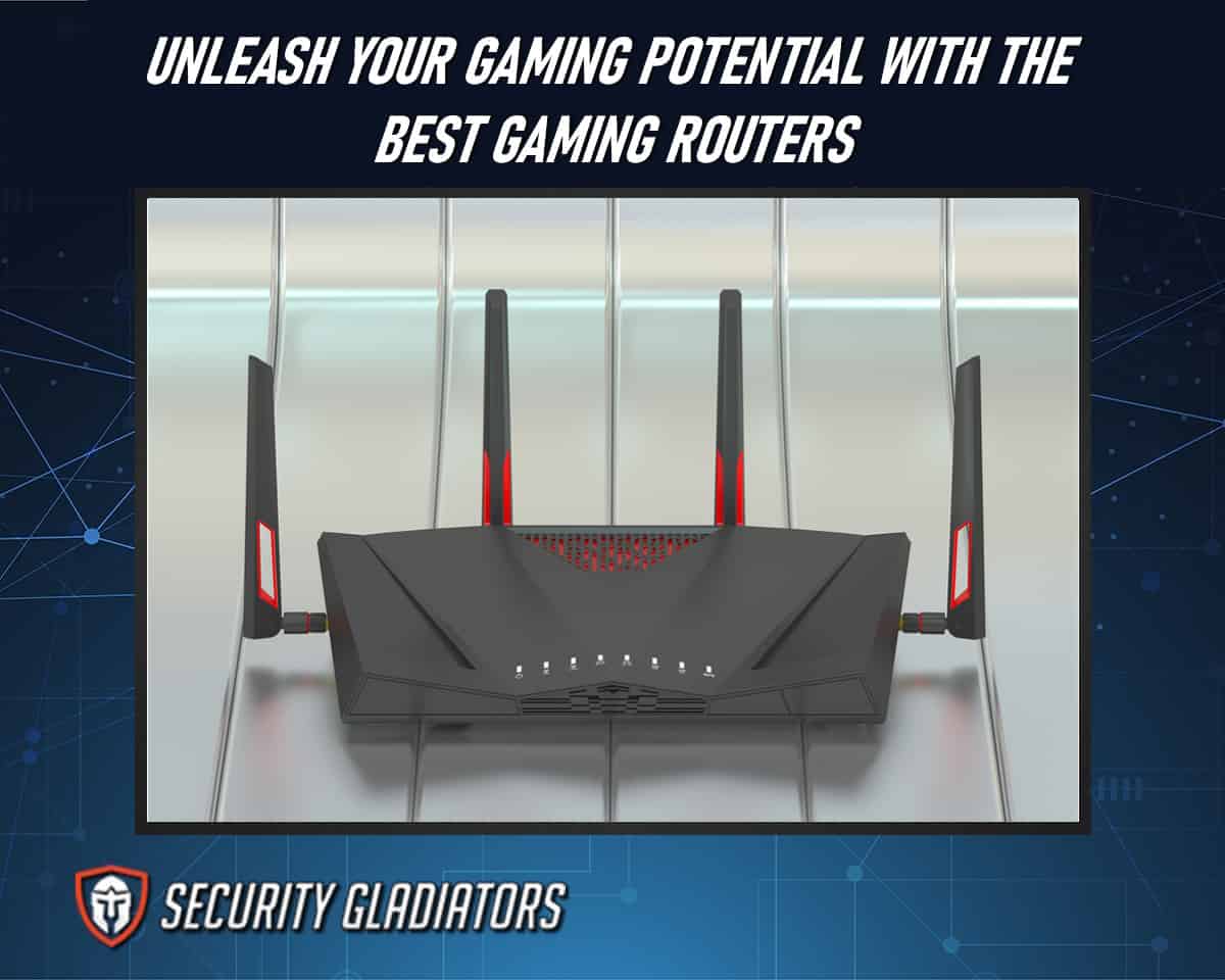 Unleash Your Gaming Potential With the Best Gaming Routers of 2023